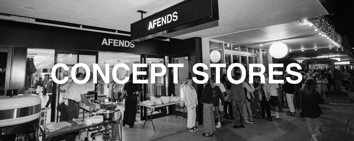 AFENDS Concept Stores